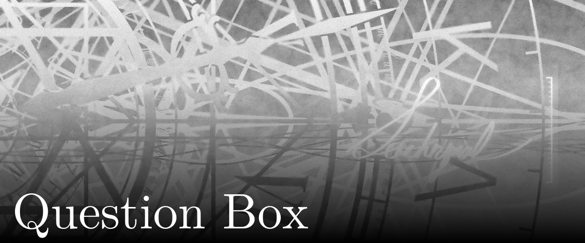 Question Box :: lachrymal